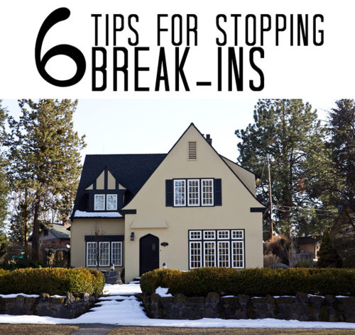 6 Safety Tips for Stopping Break-ins - Tips from a Typical Mom