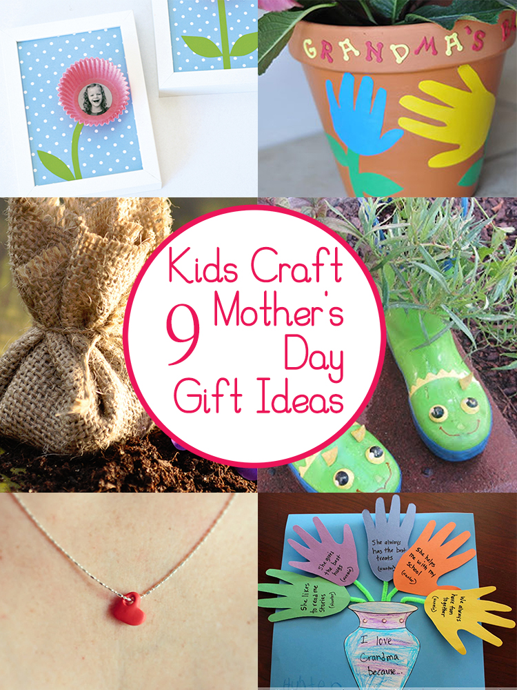 9 Mother S Day Crafts And Gifts Kids Can Make Tips From A Typical Mom