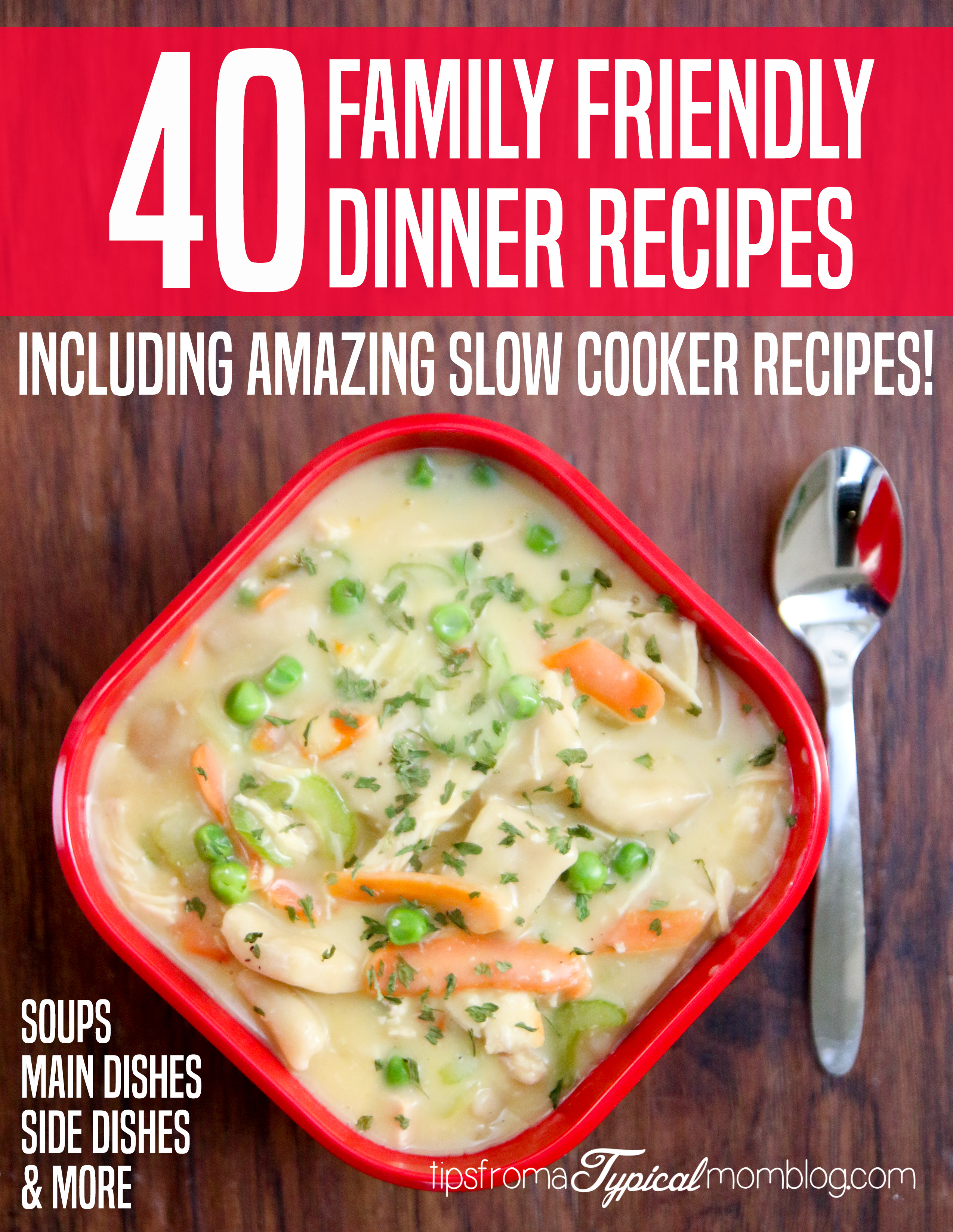 40 Family Friendly Recipes E-Book - Tips from a Typical Mom