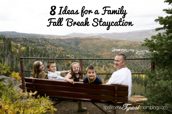 8 Ideas for the Perfect Fall Break Family Staycation + Hotel Stay ...