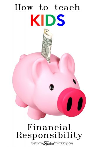 How To Teach Kids Financial Responsibility - Tips from a Typical Mom