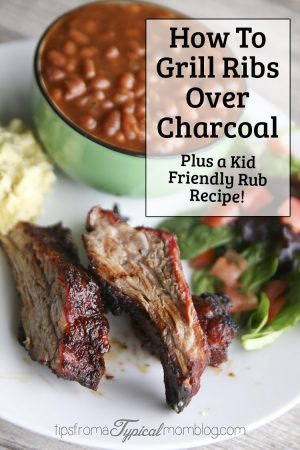 How to Grill Ribs over Charcoal + Kid Friendly Rib Rub Recipe - Tips ...