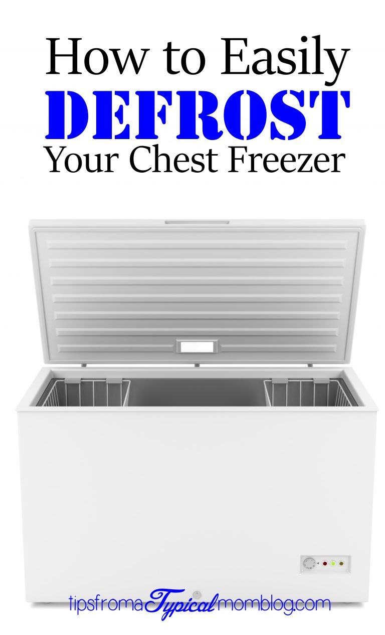 How To Easily Defrost Your Chest Freezer - Tips from a Typical Mom